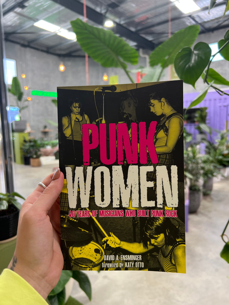 Punk Women 40 Years Of Musicians Who Built Punk Rock Plant Playground